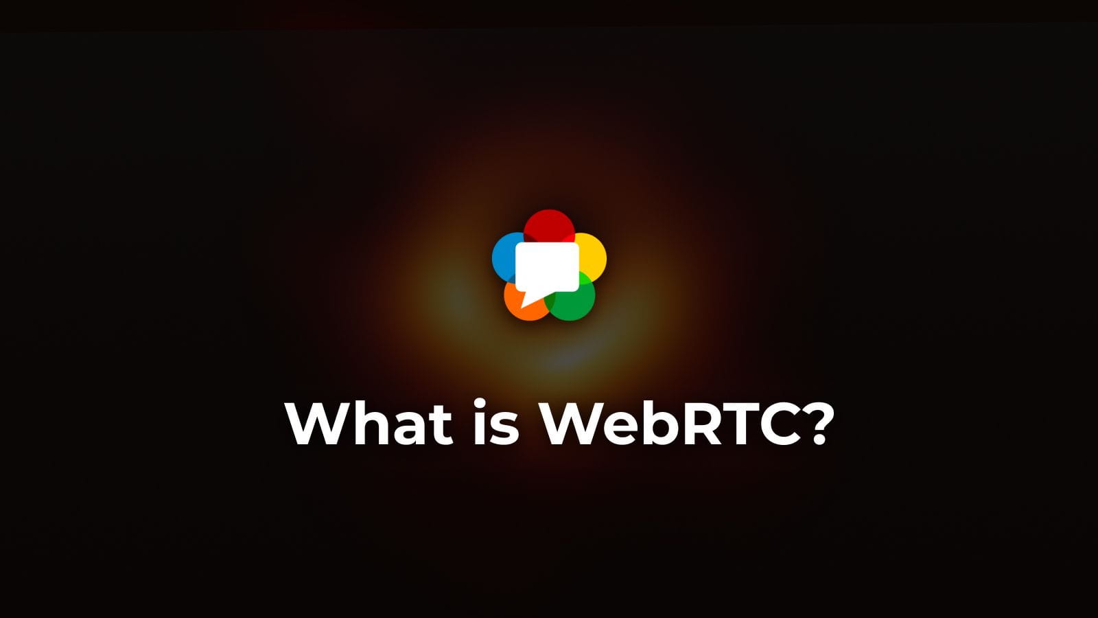 What is WebRTC? and How does WebRTC work and use? - VideoSDK