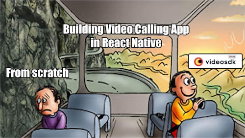 Building a React Native Video Calling App with VideoSDK - VideoSDK