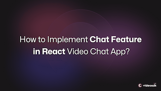 How to Integrate Chat Feature in React JS Video Call App? - VideoSDK