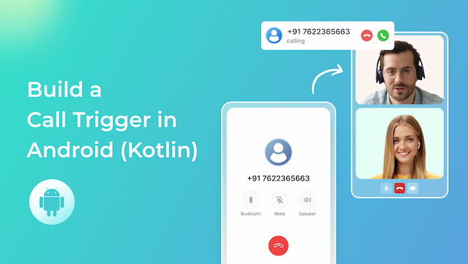 Build a Video Calling App with Call Trigger in Android (Kotlin) using Firebase and VideoSDK